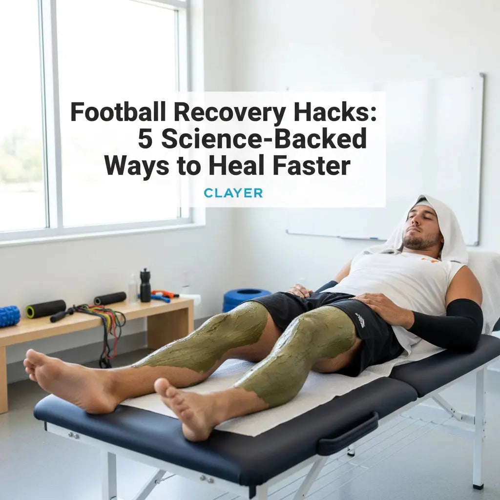 Football Recovery Hacks: 5 Science-Backed Ways to Heal Faster with – CLAYER
