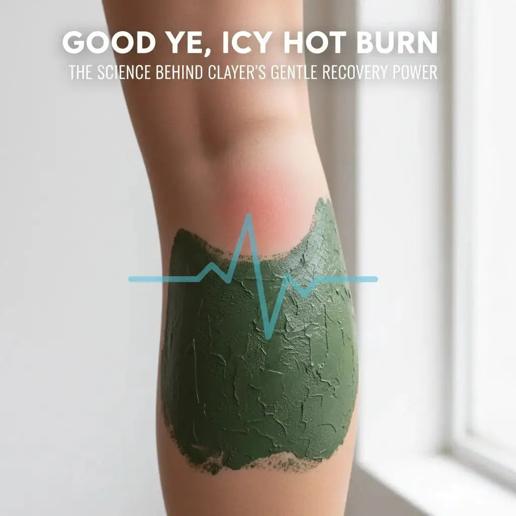 Goodbye, Icy Hot Burn: The Science Behind Clayer's Gentle Recovery – CLAYER